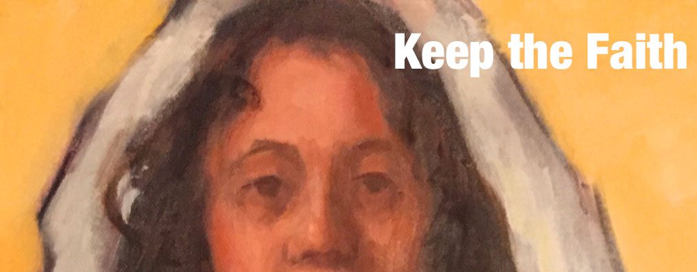What is Faith? Part two: Keep the Faith. – Mike Angell